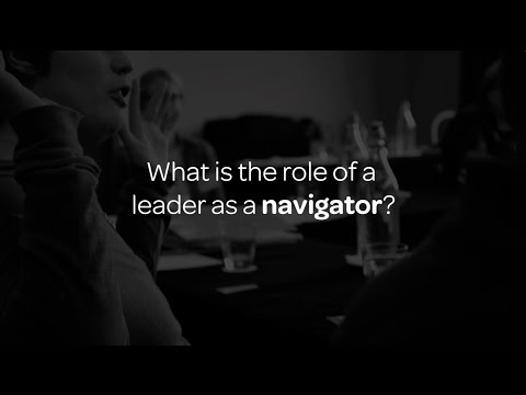 #believeyoucan - What is the role of a leader as a navigator?