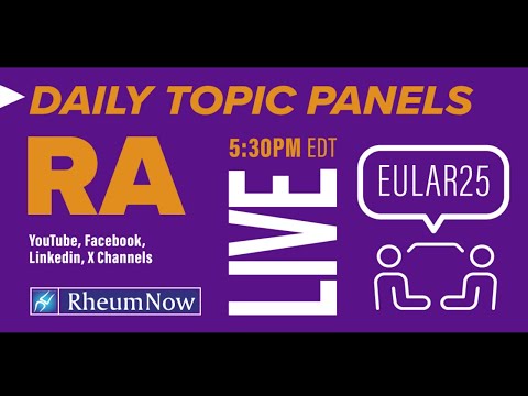 EULAR 2025 – RA Panel Discussion