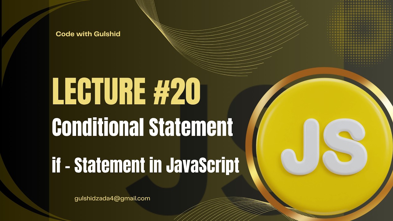 JavaScript Lecture #20 – Conditional Statements | if Statement in JavaScript
