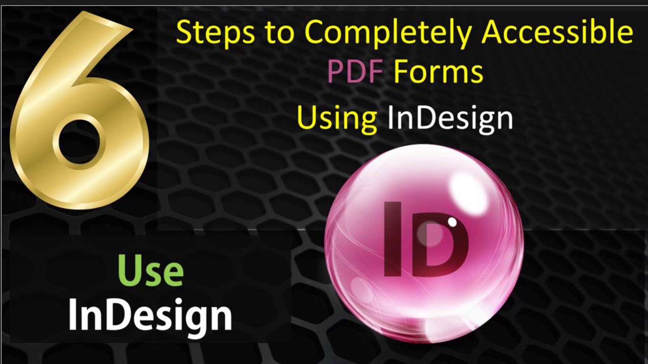 Using InDesign for Building Accessible PDF Forms