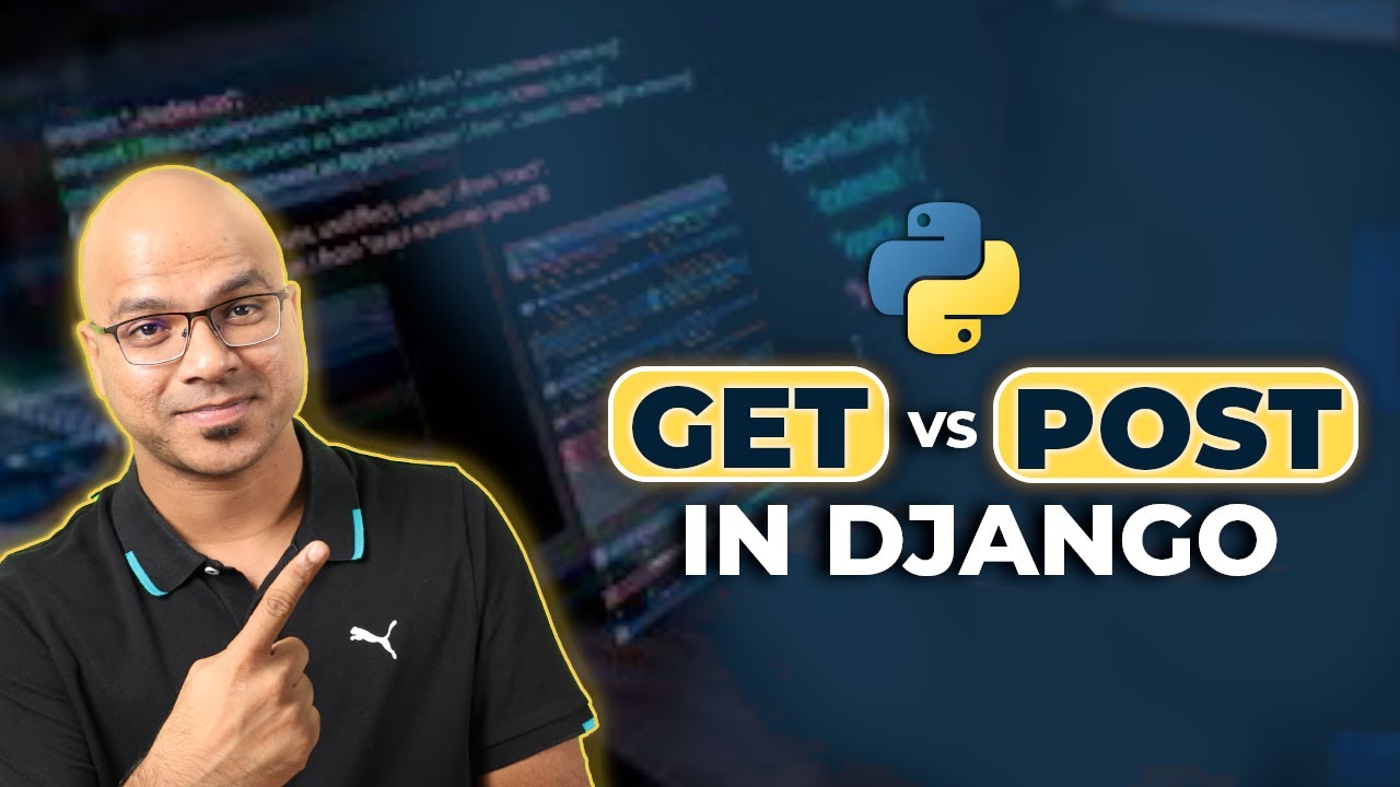#8 Django tutorials | GET vs POST | HTTP Methods