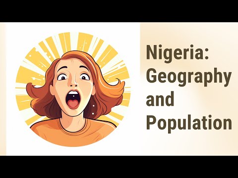 Discovering Nigeria: Geography and Population