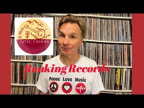 Ranking Records—Aztec Camera/Roddy Frame | Music City Mike