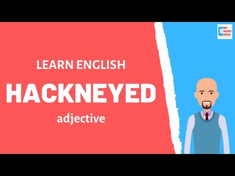 Hackneyed | Meaning with examples | My Word Book