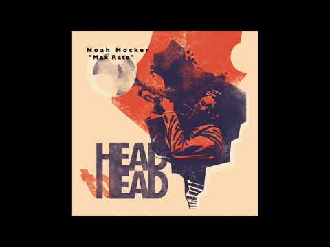 "Max Rate" - Noah Hocker