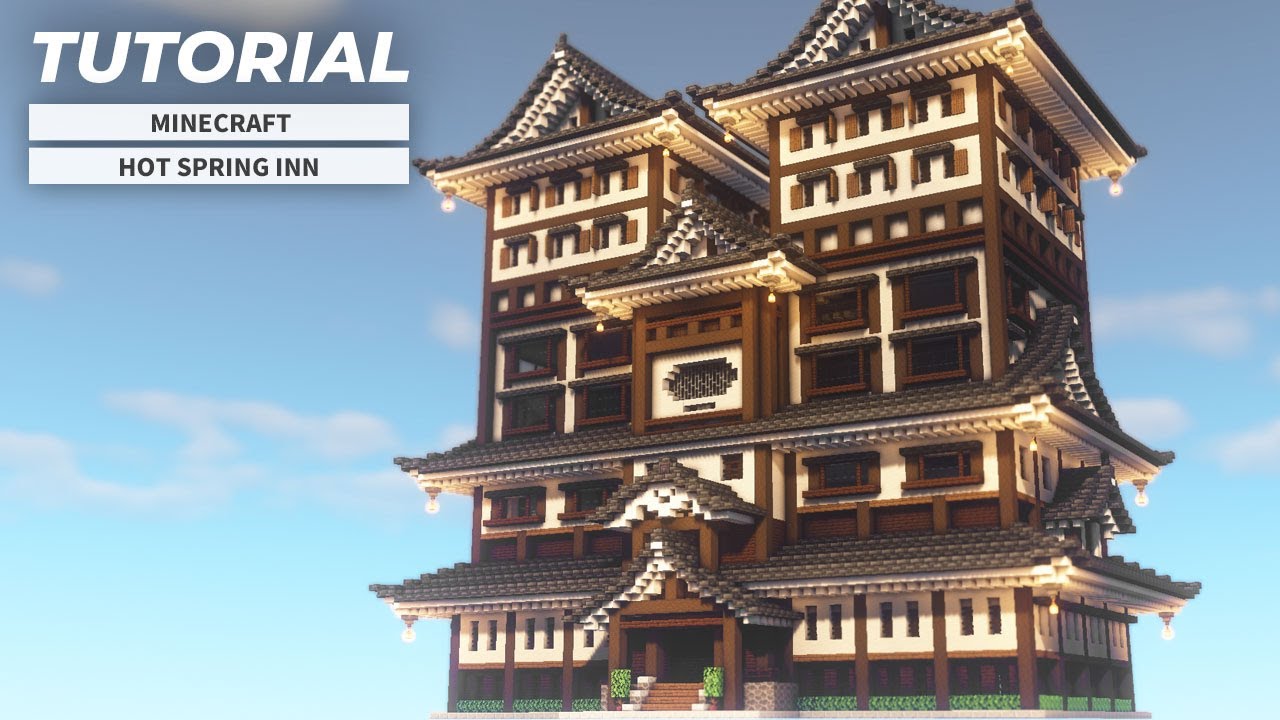Minecraft Tutorial : How to build a Japanese hot spring inn | 日本の温泉旅館の ...
