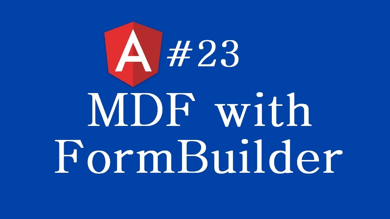 Angular 2 Tutorial - 23 - MDF with FormBuilder