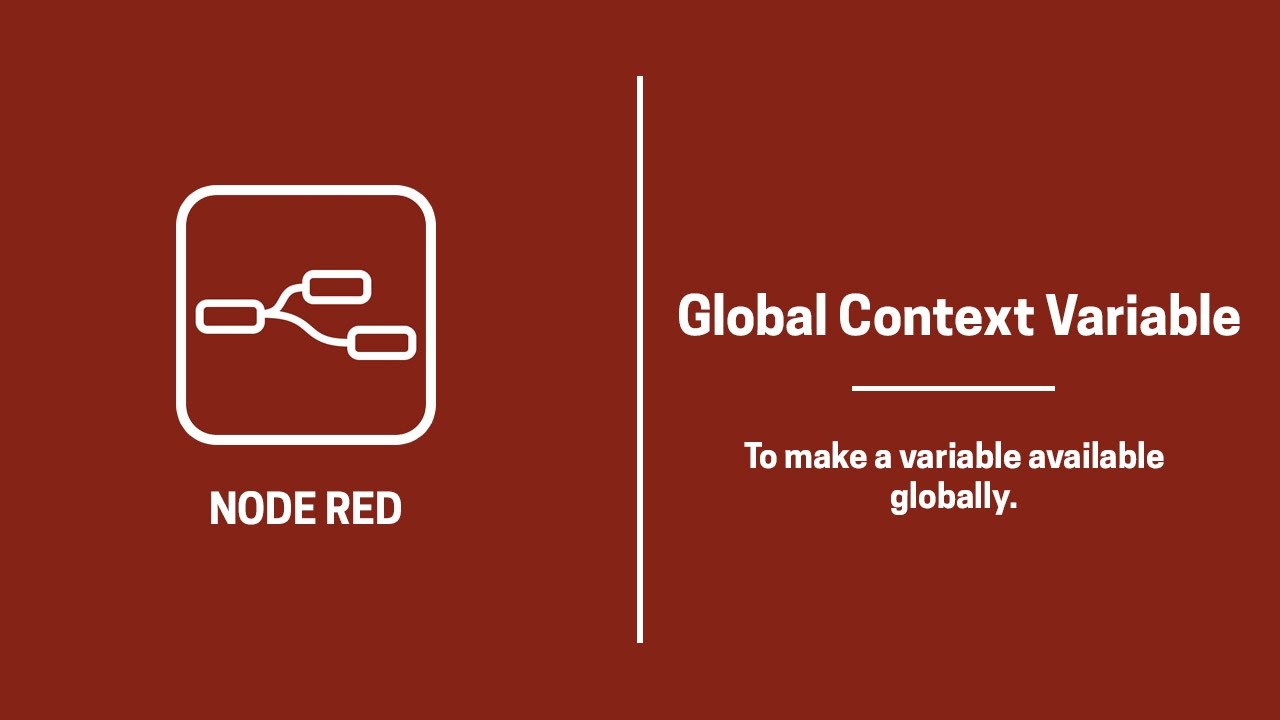 Global Context Variable | Node Red