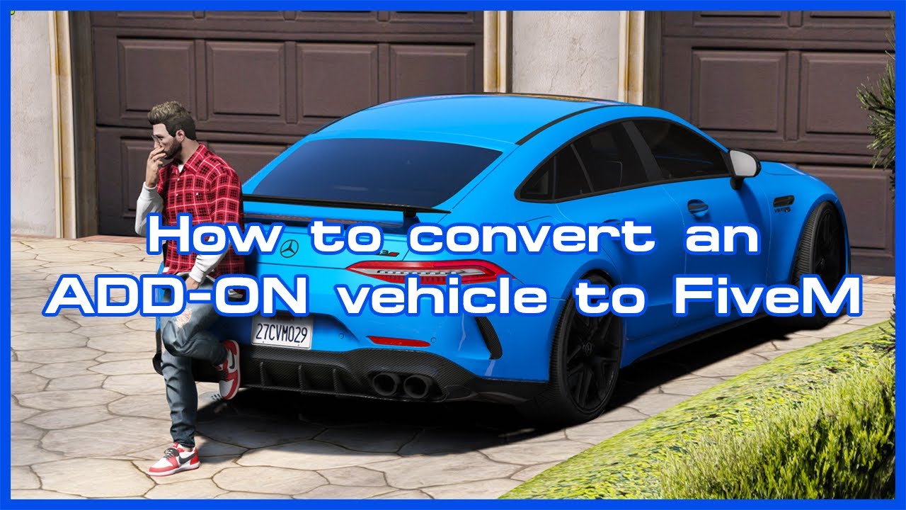 How to convert an ADD-ON vehicle to FiveM - Modding Tutorials - Cfx.re Community