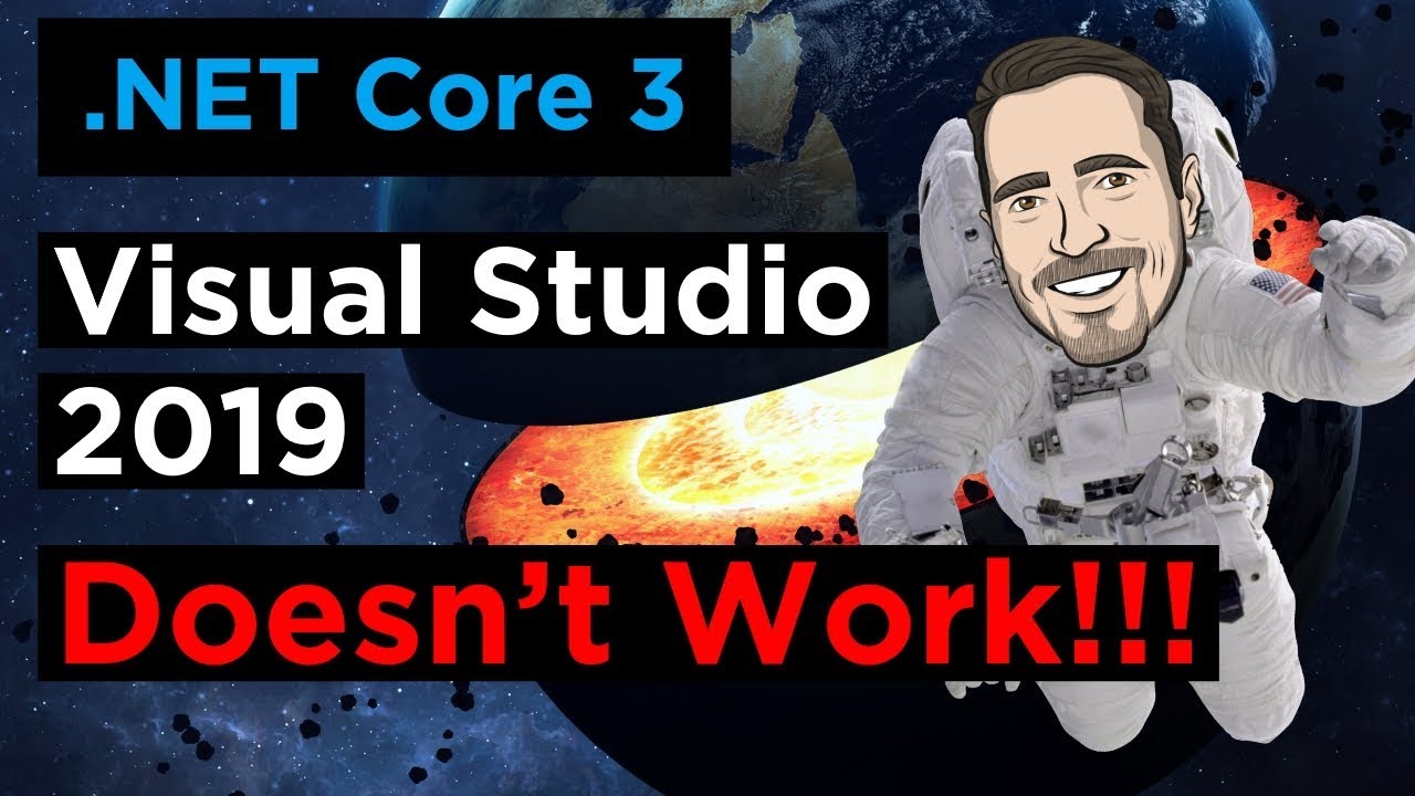 [SOLVED] .NET Core 3 is not working in Visual Studio 2019