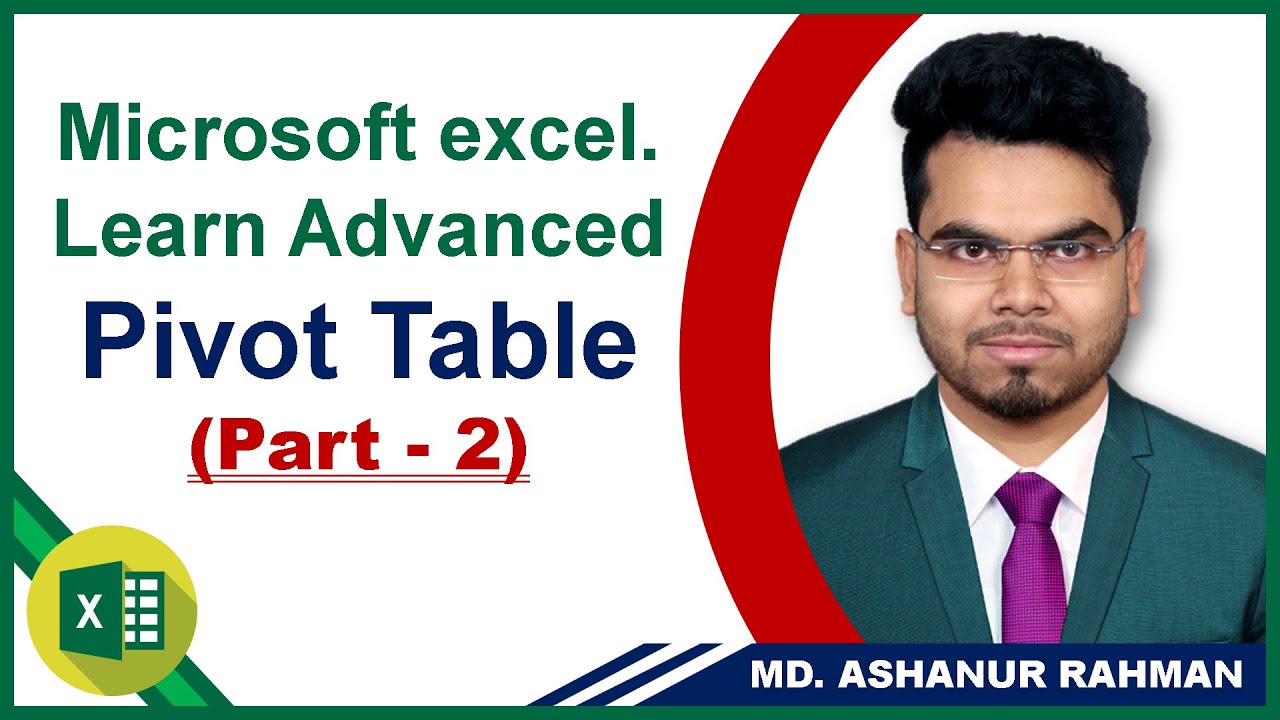 Microsoft Excel Pivot Table Advanced Tutorial: Part 2