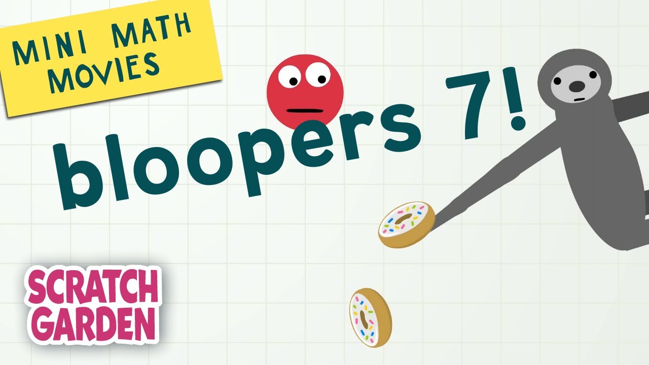 Scratch Garden Bloopers 7