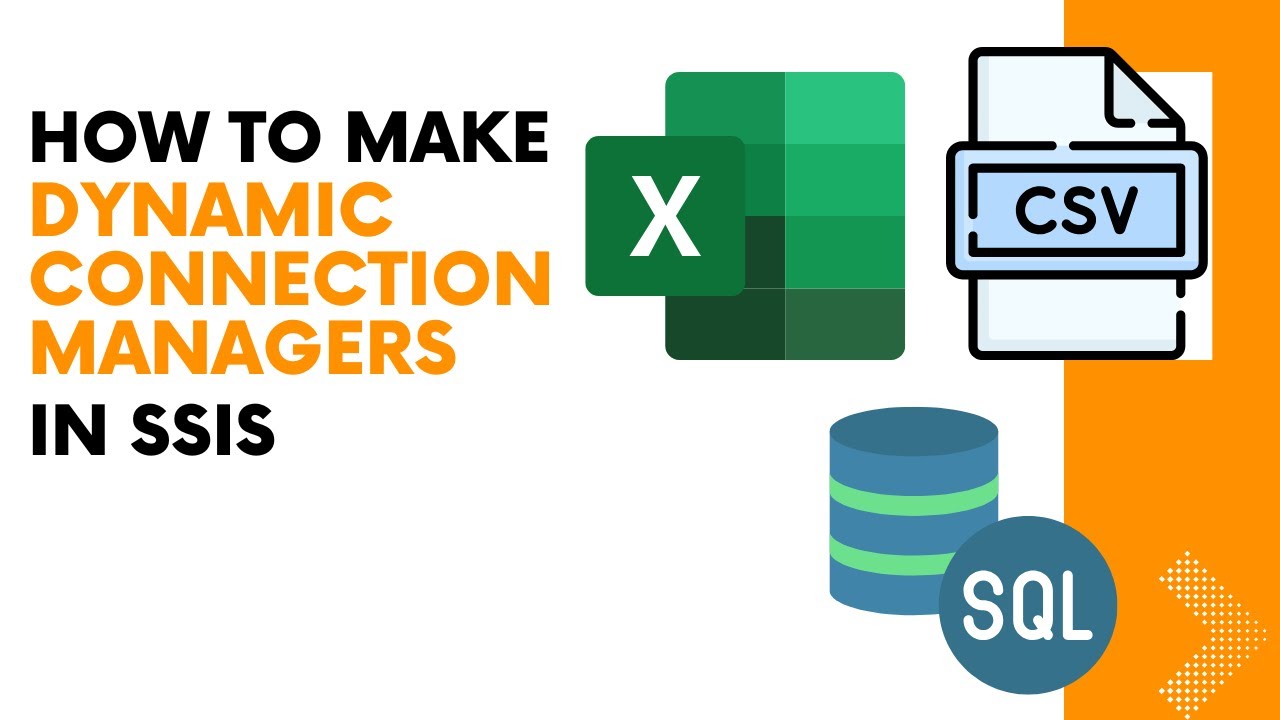 138 How to create dynamic connection manager in ssis