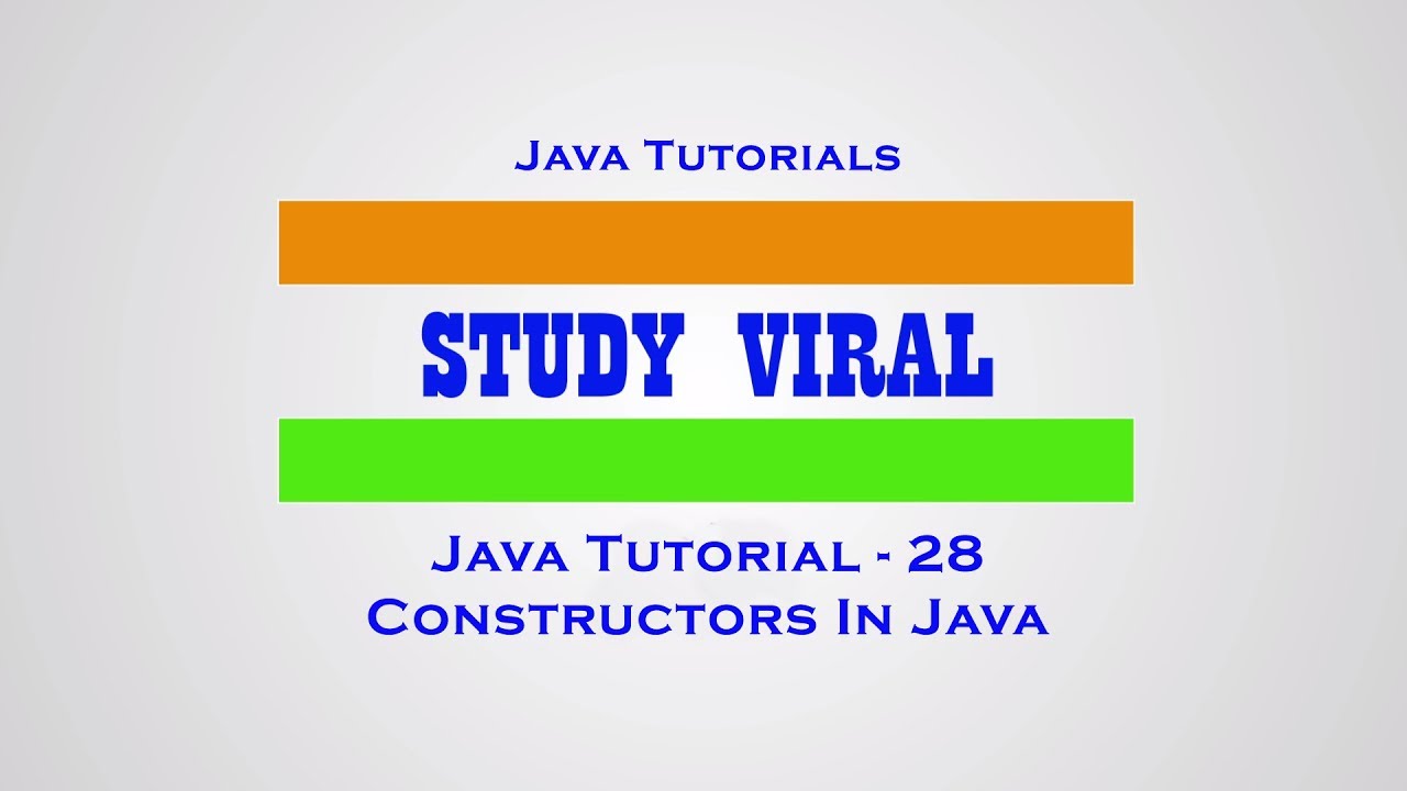 Java Tutorial - 28 Constructor in Java - StudyViral