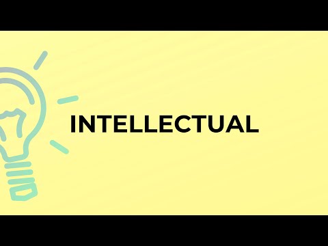 What is the meaning of the word INTELLECTUAL?