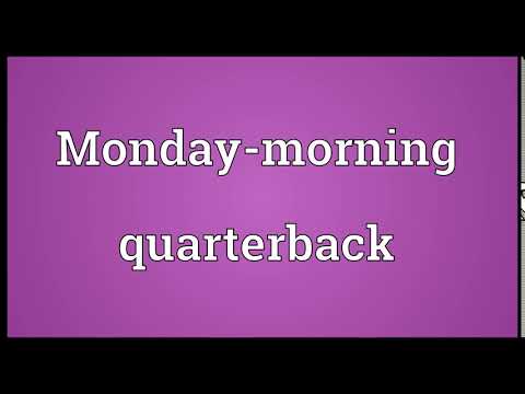 Monday morning quarterback Meaning | Wordogram