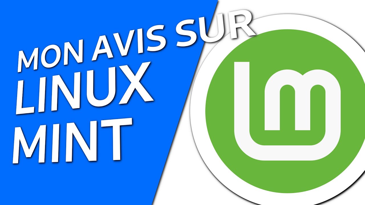 Mon avis sur Linux Mint