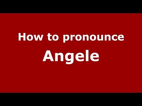 How to pronounce Angele (French/France) - PronounceNames.com