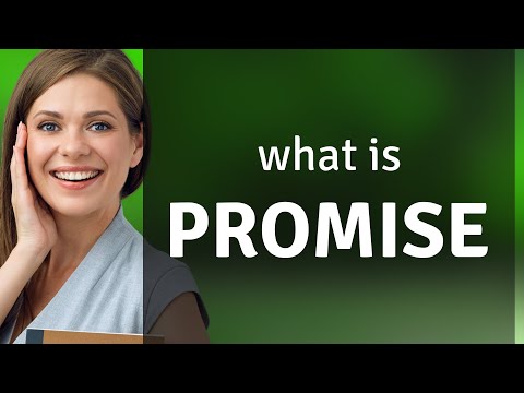 Promise • PROMISE definition