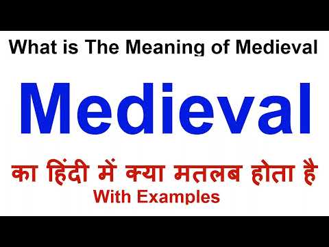 Medieval Meaning in Hindi | Medieval Definition | Medieval Ka Matlab Kya Hota Hai | Medieval Hindi
