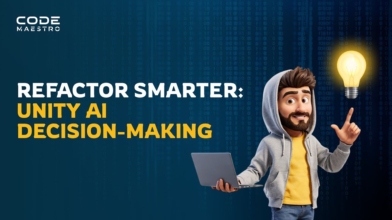 Refactor Smarter: Unity AI Decision-Making with Code Maestro