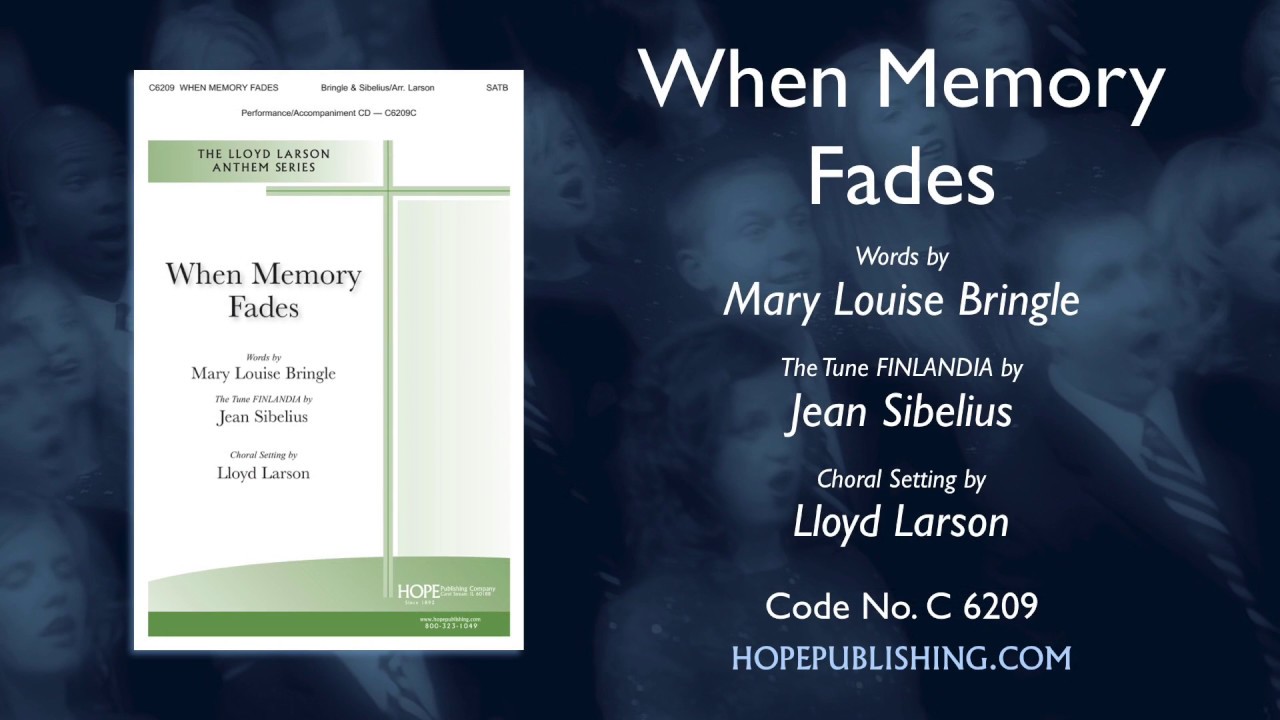 When Memory Fades - arr. Lloyd Larson