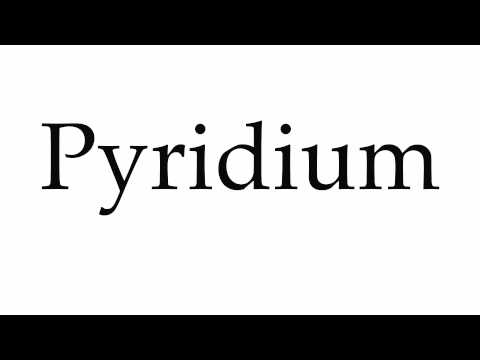 How to Pronounce Pyridium