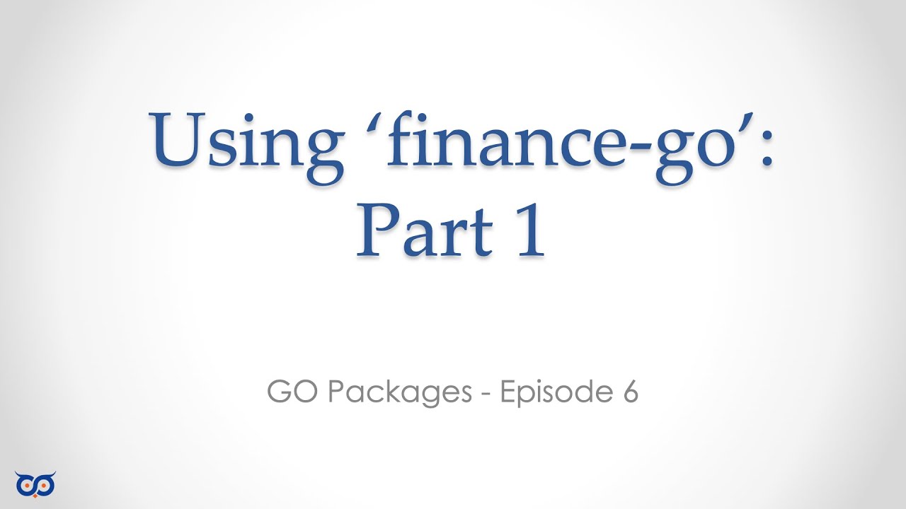 #juststuff #striversity #golang ep006 Using 'finance-go' Package - Part 1