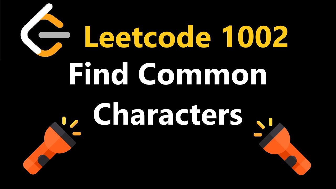 Find Common Characters - Leetcode 1002 - Python