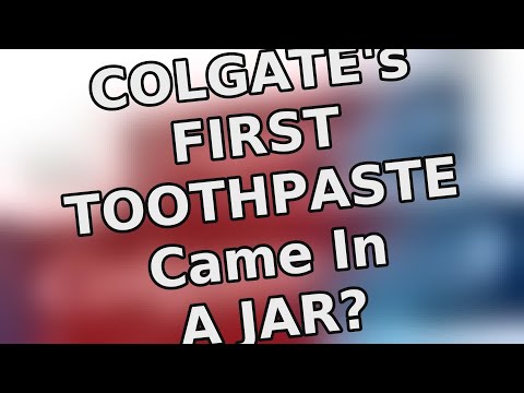 Colgate’s first toothpaste came in a jar? | Absurd Facts – Ministry of ...