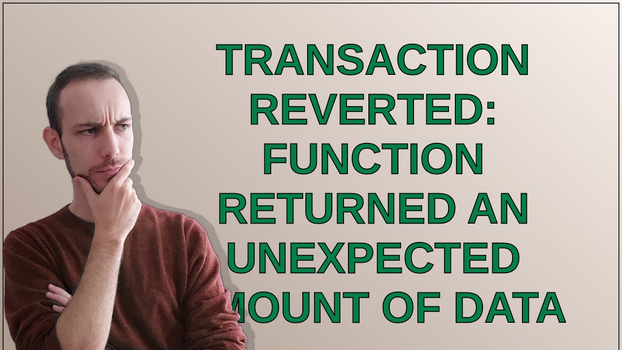 Transaction reverted: function returned an unexpected amount of data