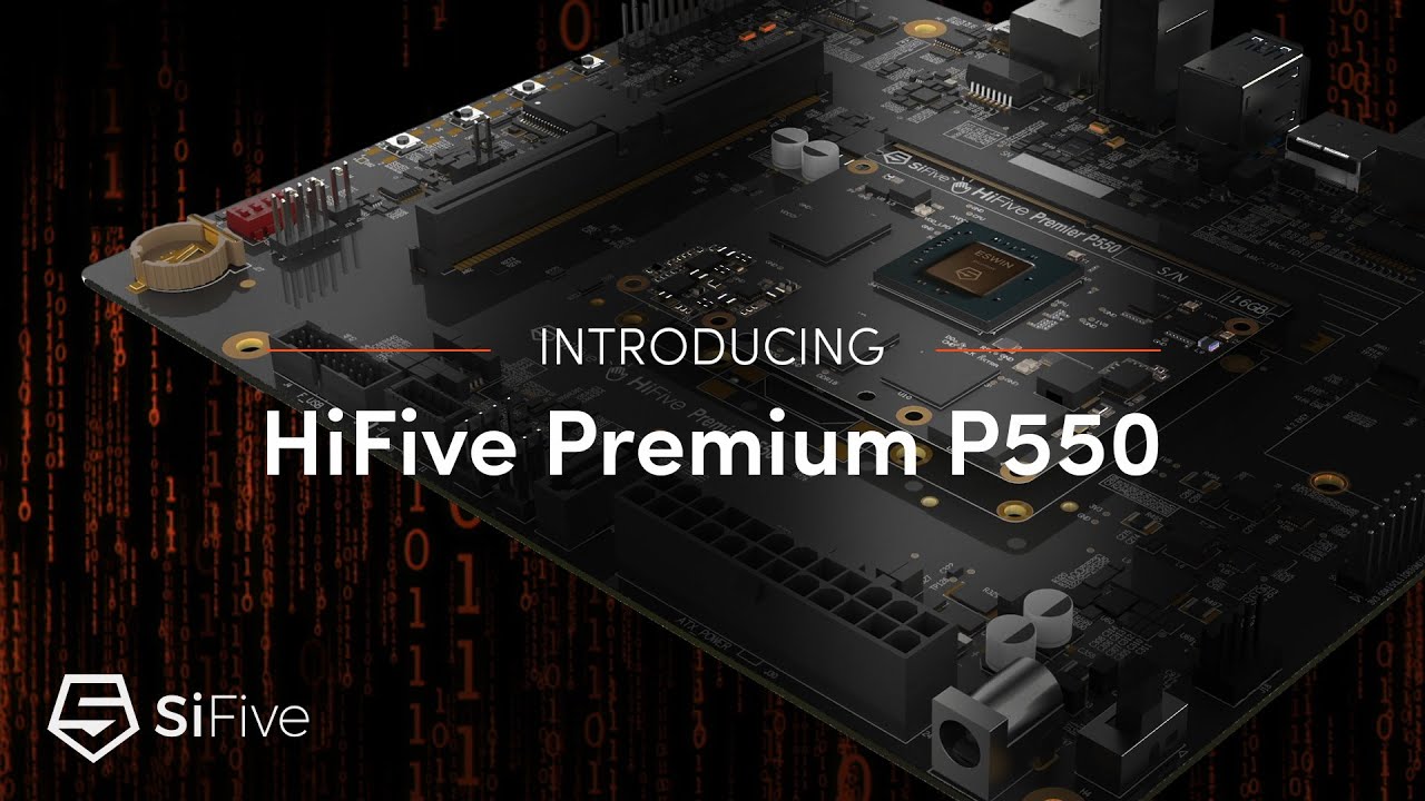Introducing the SiFive HiFive Premier P550