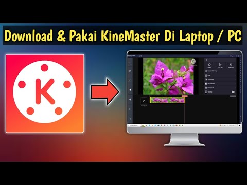Cara Download Dan Install Aplikasi KineMaster Di Laptop / PC