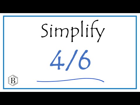 How to Simplify the Fraction 4/6