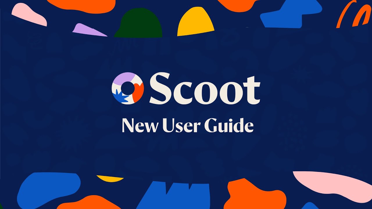 Scoot New User Guide