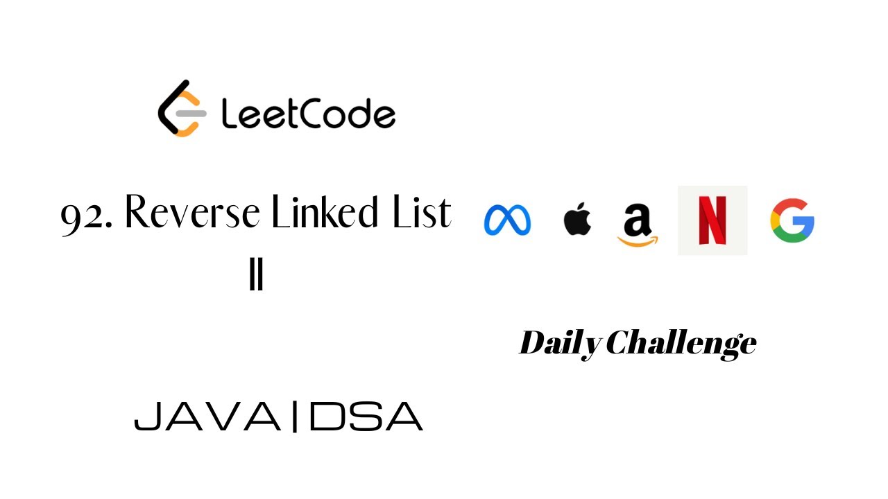 92  Reverse Linked List II |Leetcode | Java (Explained) Solution