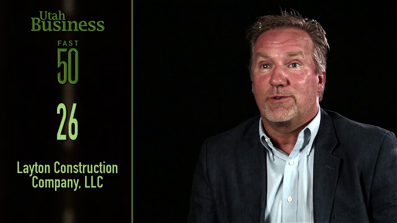 Layton Construction Company: Fast 50