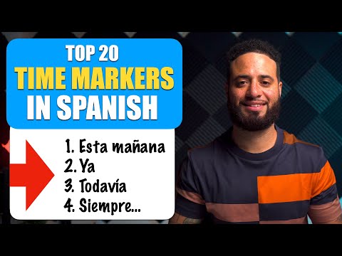 20 Time Markers You NEED To Learn in Spanish!