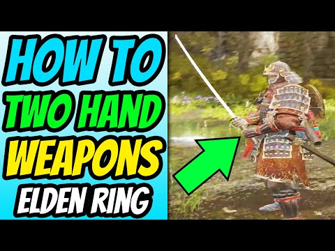 How To Two Hand Weapons in Elden Ring (PC Keyboard and Mouse, Xbox, Playstation)