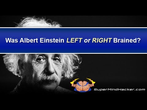 WAS ALBERT EINSTEIN LEFT-BRAINED OR RIGHT-BRAINED? SUPER MIND HACKER #SUPERMINDHACKER #BRAINHACKS