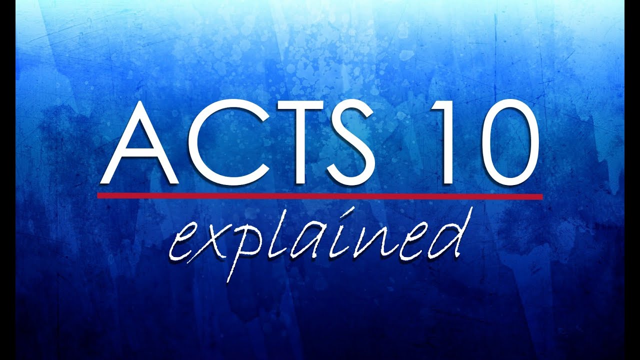 Acts 10 Explained! You have never heard this before!