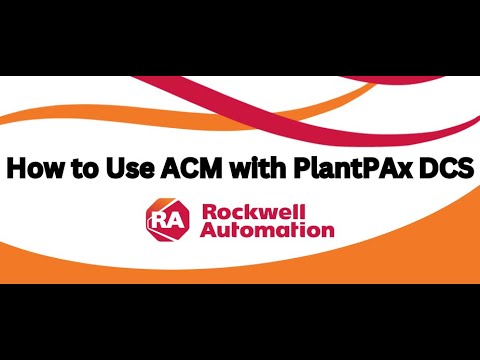 How to use Application Code Manager (ACM) with PlantPAx Distributed Control System (DCS)