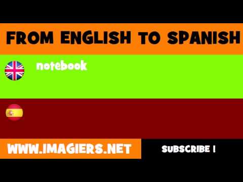 FROM ENGLISH TO SPANISH = notebook