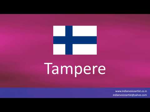 Pronunciation of the city in Finland "Tampere". (Finnish & English)