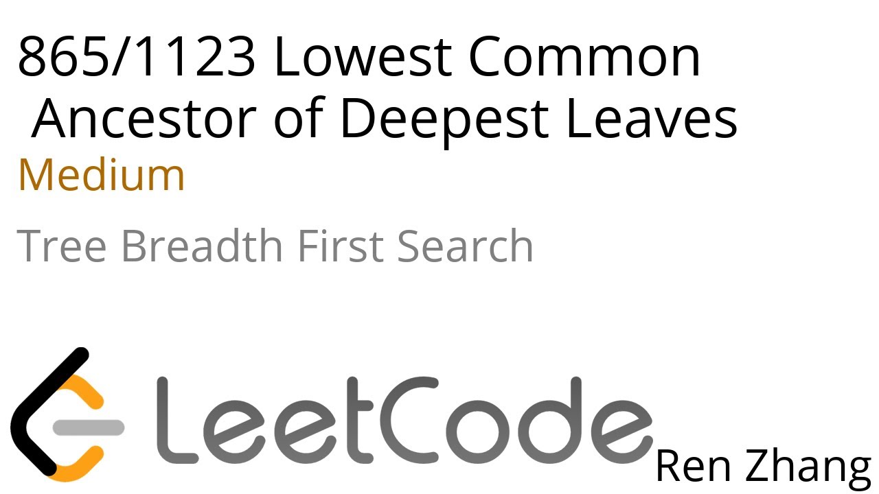 Leetcode 865/1123 Lowest Common Ancestor of Deepest Leaves