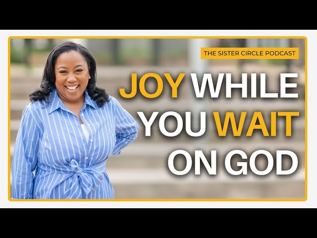 Finding Joy in Waiting: How to Maintain Hope and Happiness During ...