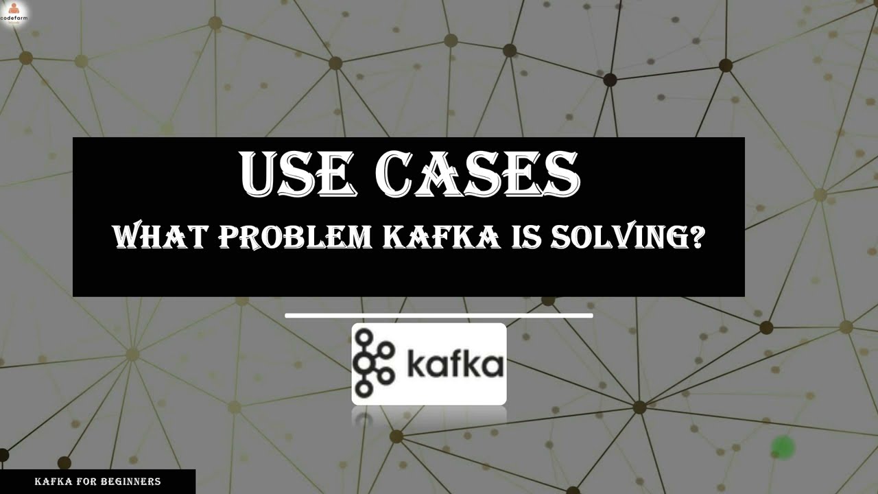 Understanding Kafka Use Cases: Solving Complex Communication Problems | Galaxy.ai