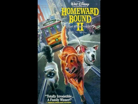 Opening to Homeward Bound II: Lost in San Francisco VHS (2002)