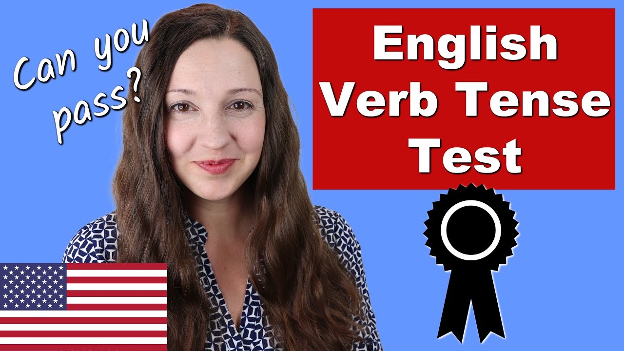 12 English VERB Tense QUIZ Can You Pass 12 English VERB Tense QUIZ Can You Pass