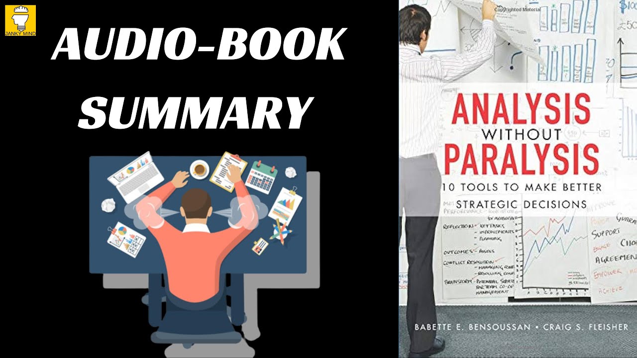 Summary of Analysis Without Paralysis by Babette E. Bensoussan